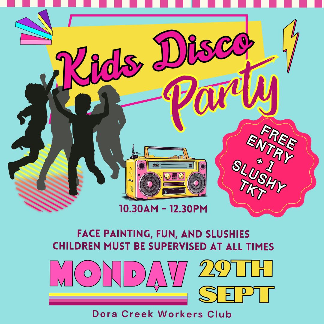Kids Disco Party! 🥳 - Dora Creek Workers Club